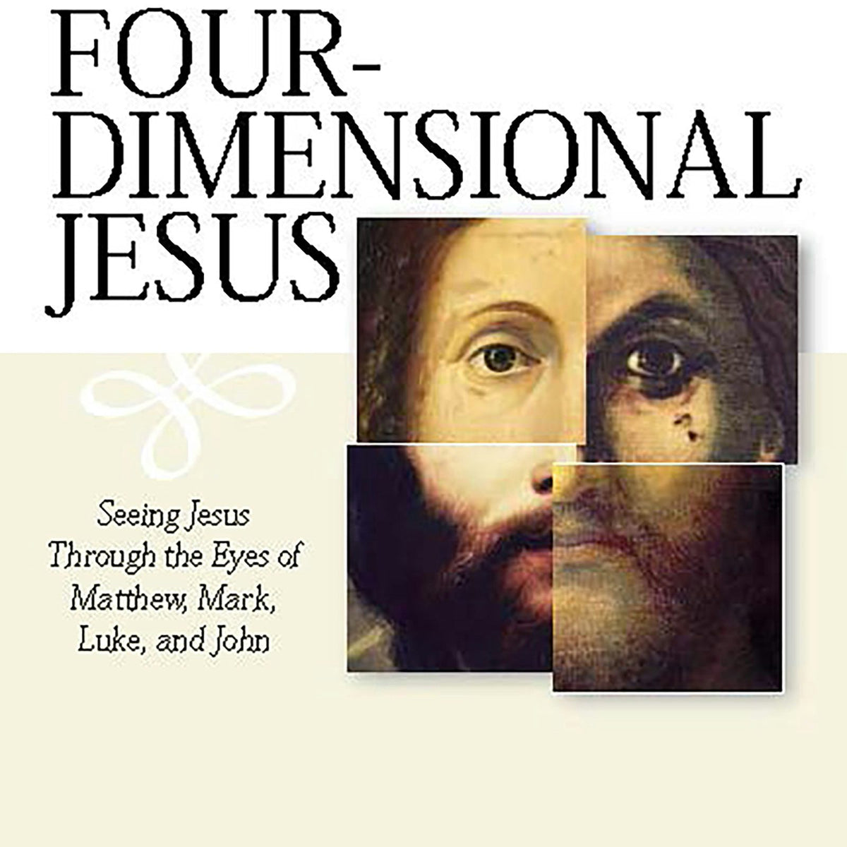 Four-Dimensional Jesus – Faith Alive Christian Resources