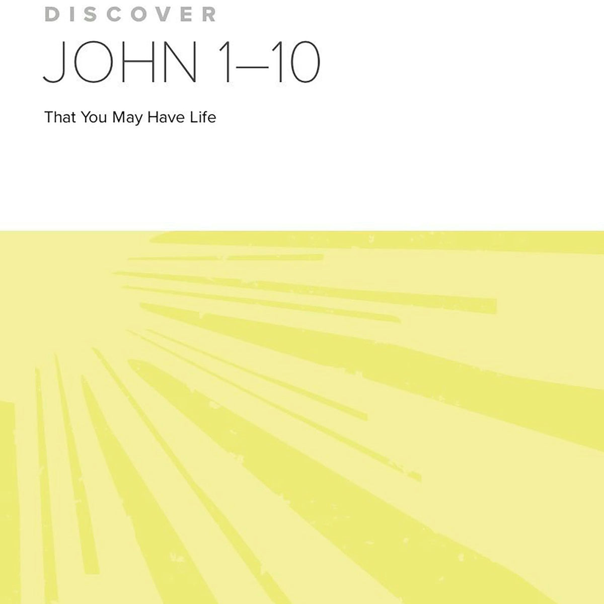 Discover John 1-10 Study Guide – Faith Alive Christian Resources