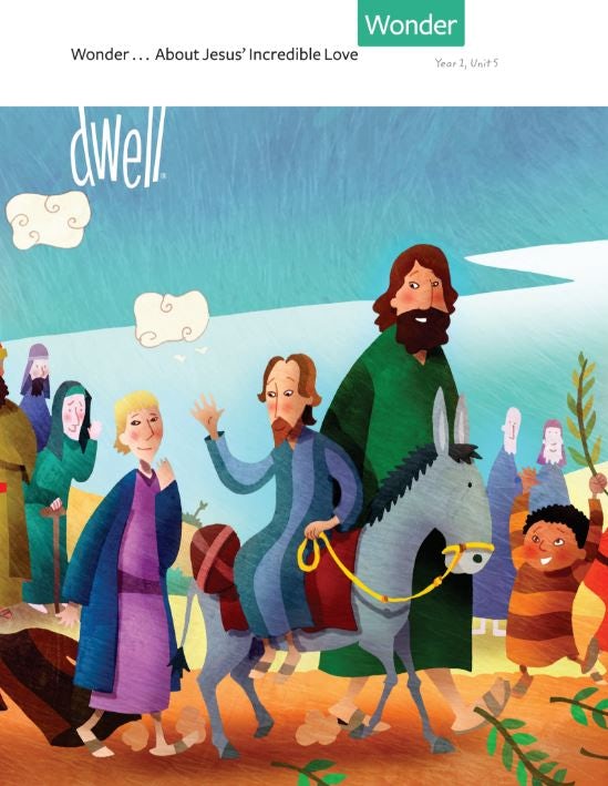 DWELL Year 1 2-3/Wonder Unit 5 Leader's Guide [Wonder About Jesus' Inc ...