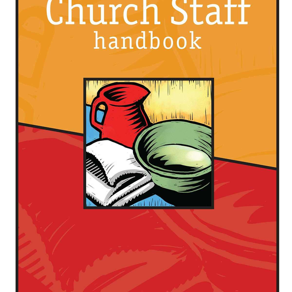 The Church Staff Handbook – Faith Alive Christian Resources