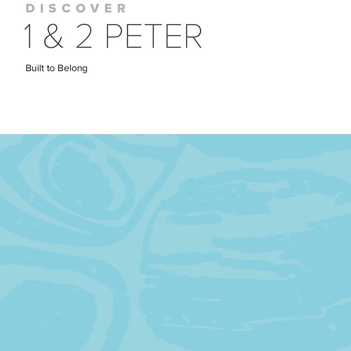 Discover 1&2 Peter Leader Guide Digital – Faith Alive Christian Resources