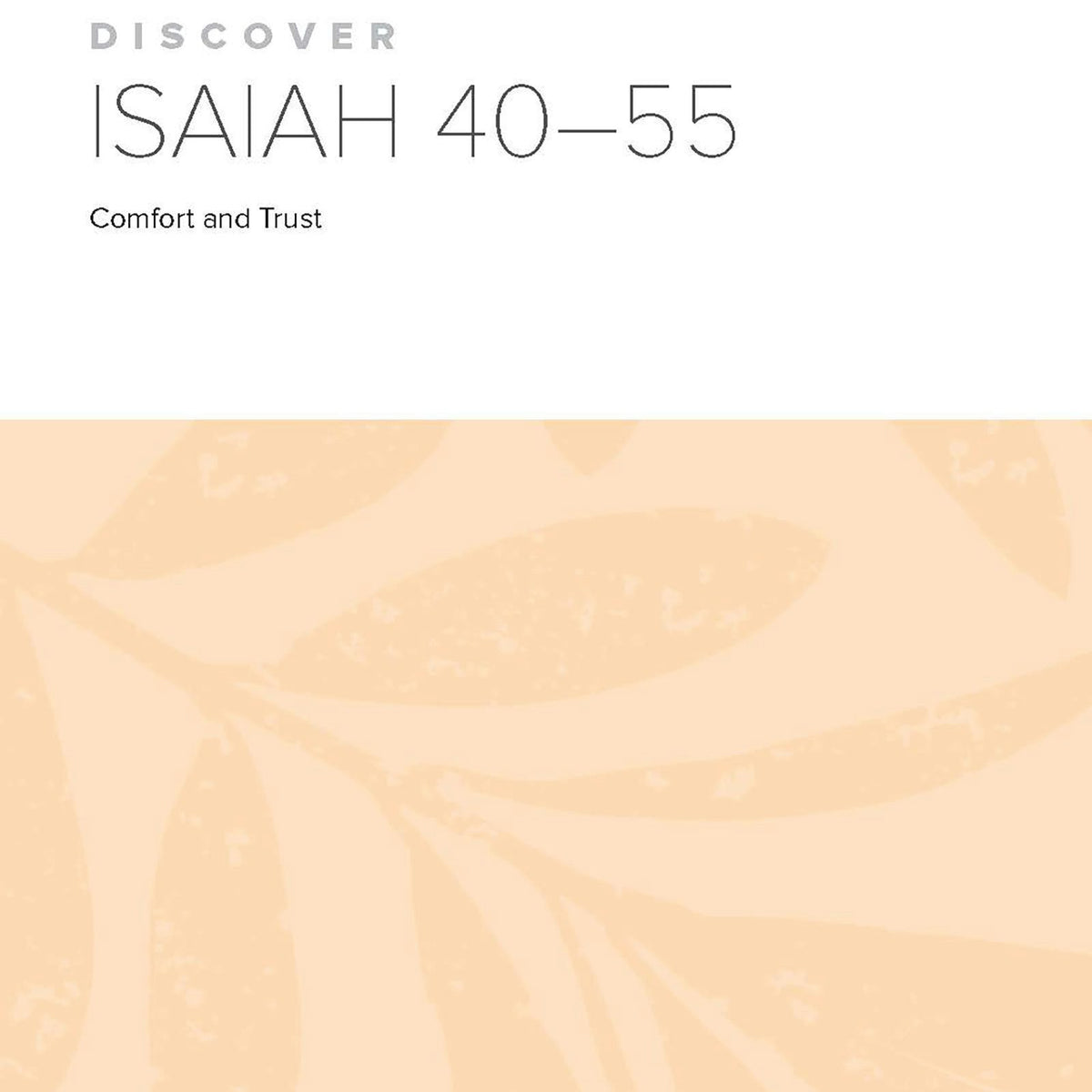 Discover Isaiah 40-55 Study Guide Digital – Faith Alive Christian Resources