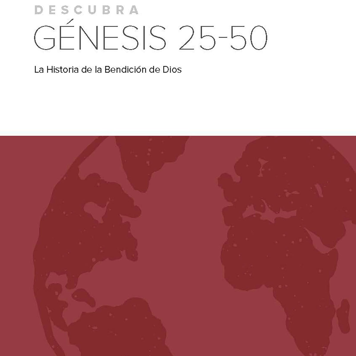 Discover Genesis 25-50 Leader Guide (Spanish) Digital / Descubra Génes ...